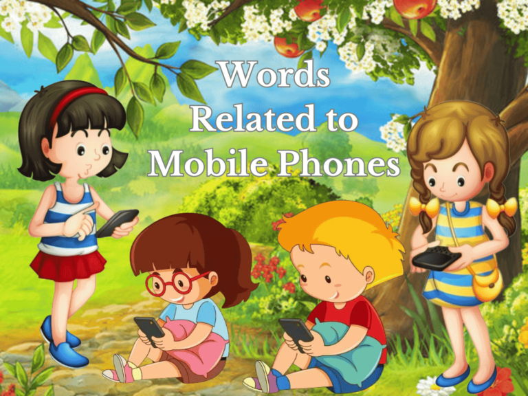 25 Words Related To Mobile Phones: Unlock Mobile Lingo