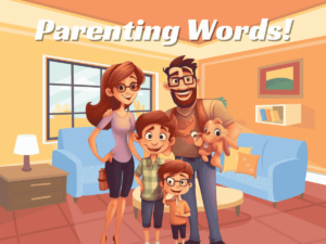 25 Powerful Parenting Words That Will Transform Your Vocab!